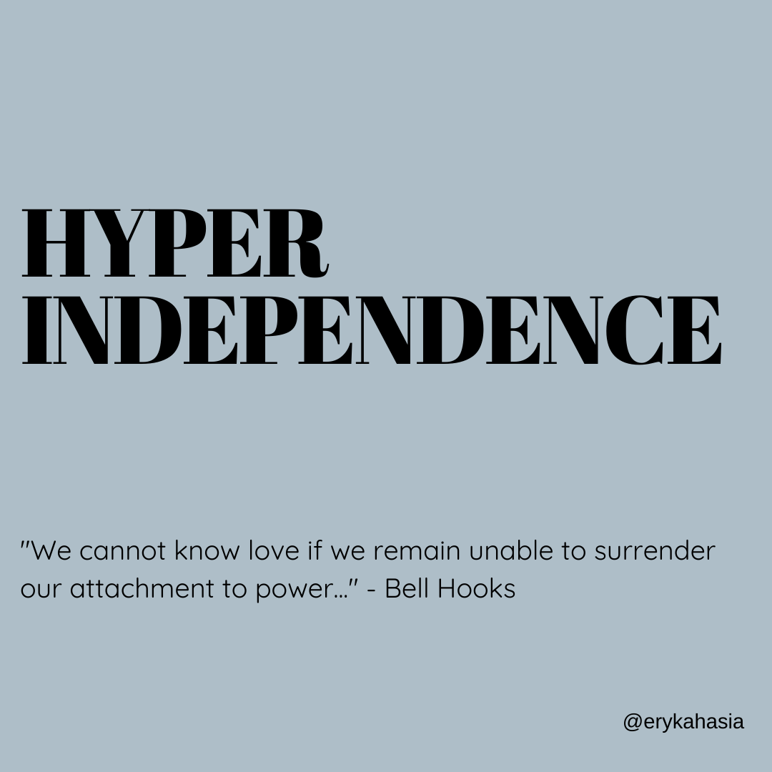 Hyper-Independence – Erykah Alves
